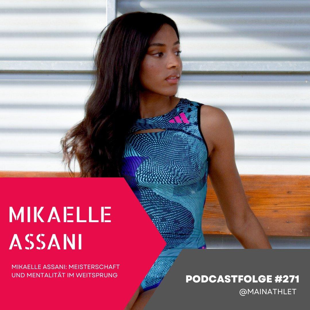 Ep.271 – Mikaelle Assani: Meisterschaft und Mentalität im Weitsprung ...
