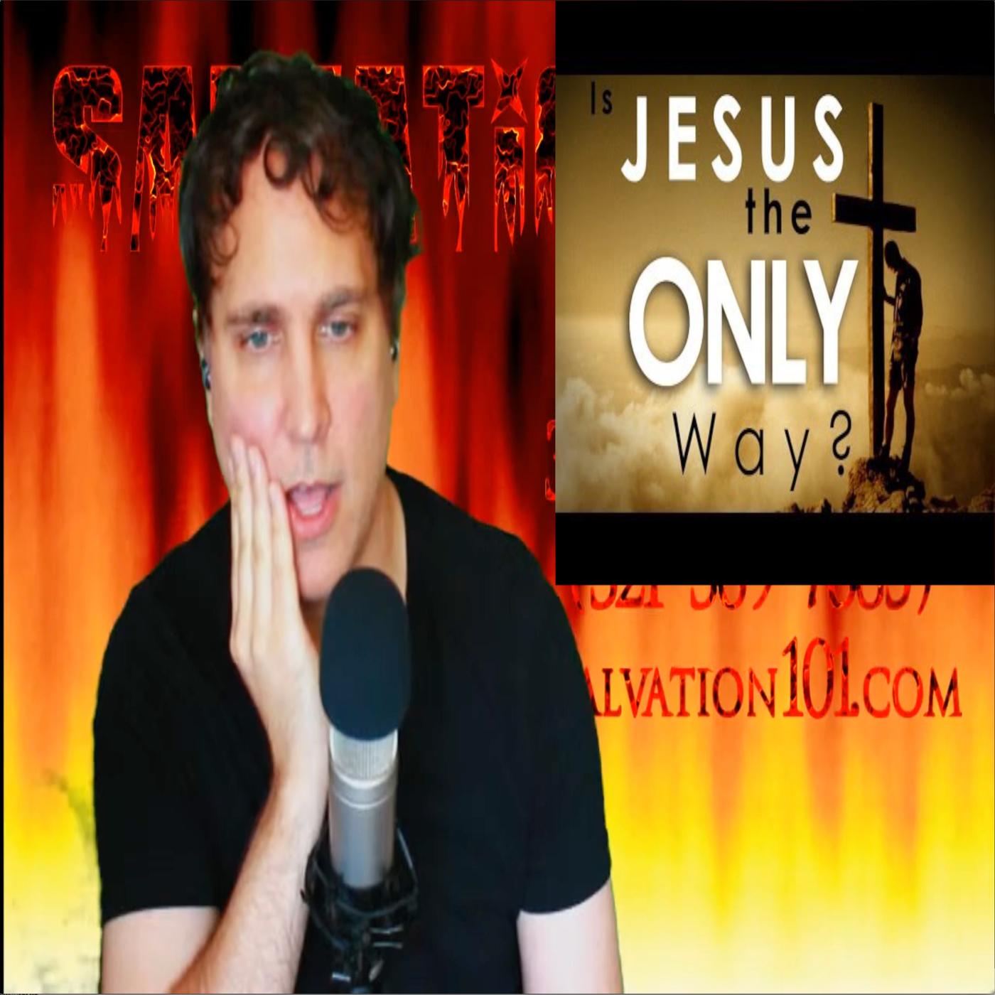 Is Jesus Christ the Only Way to Be Saved? www.Salvation101.com # ...