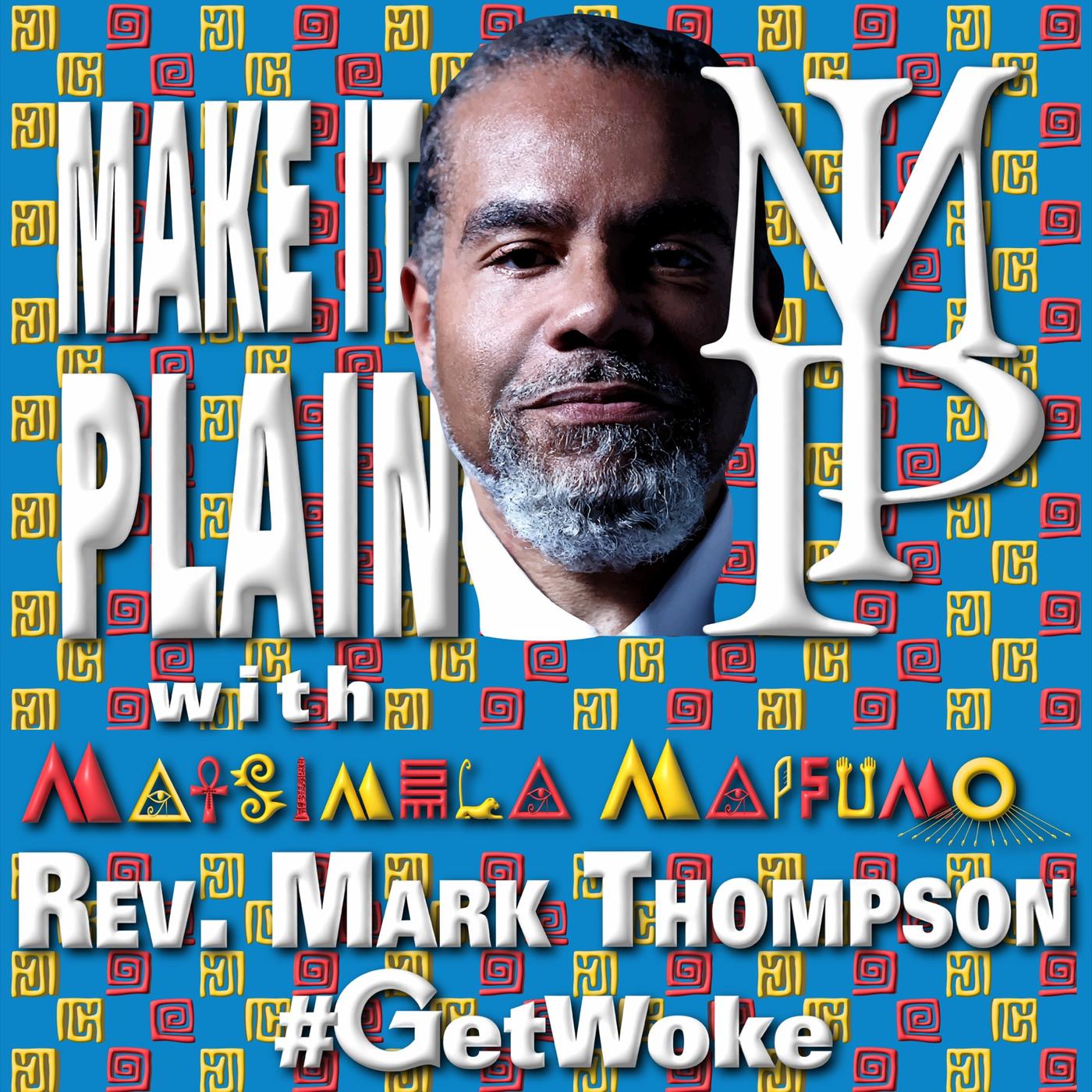 Make It Plain MIP with Rev. Mark Thompson (podcast) - Make It Plain MIP with Rev. Mark Thompson ...