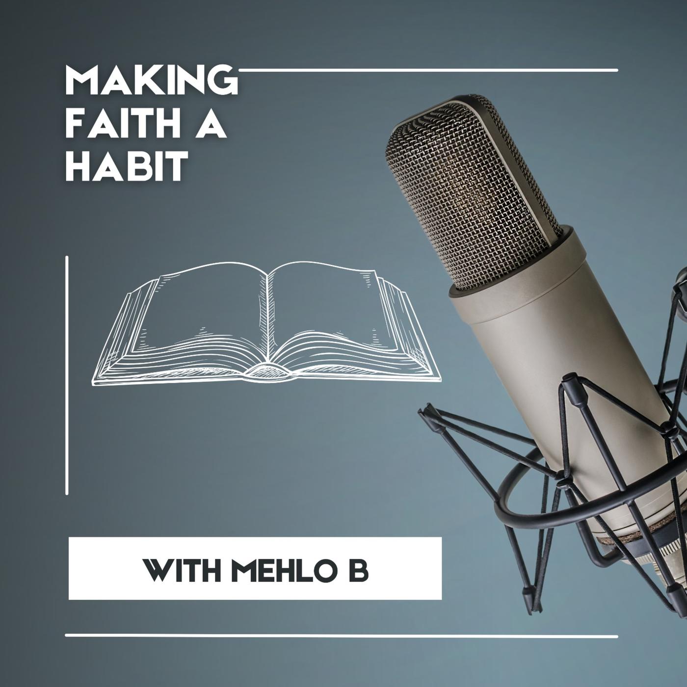 Making Faith a Habit With Mpho Mehlo B (podcast) - Mpho Mehlomakulu ...
