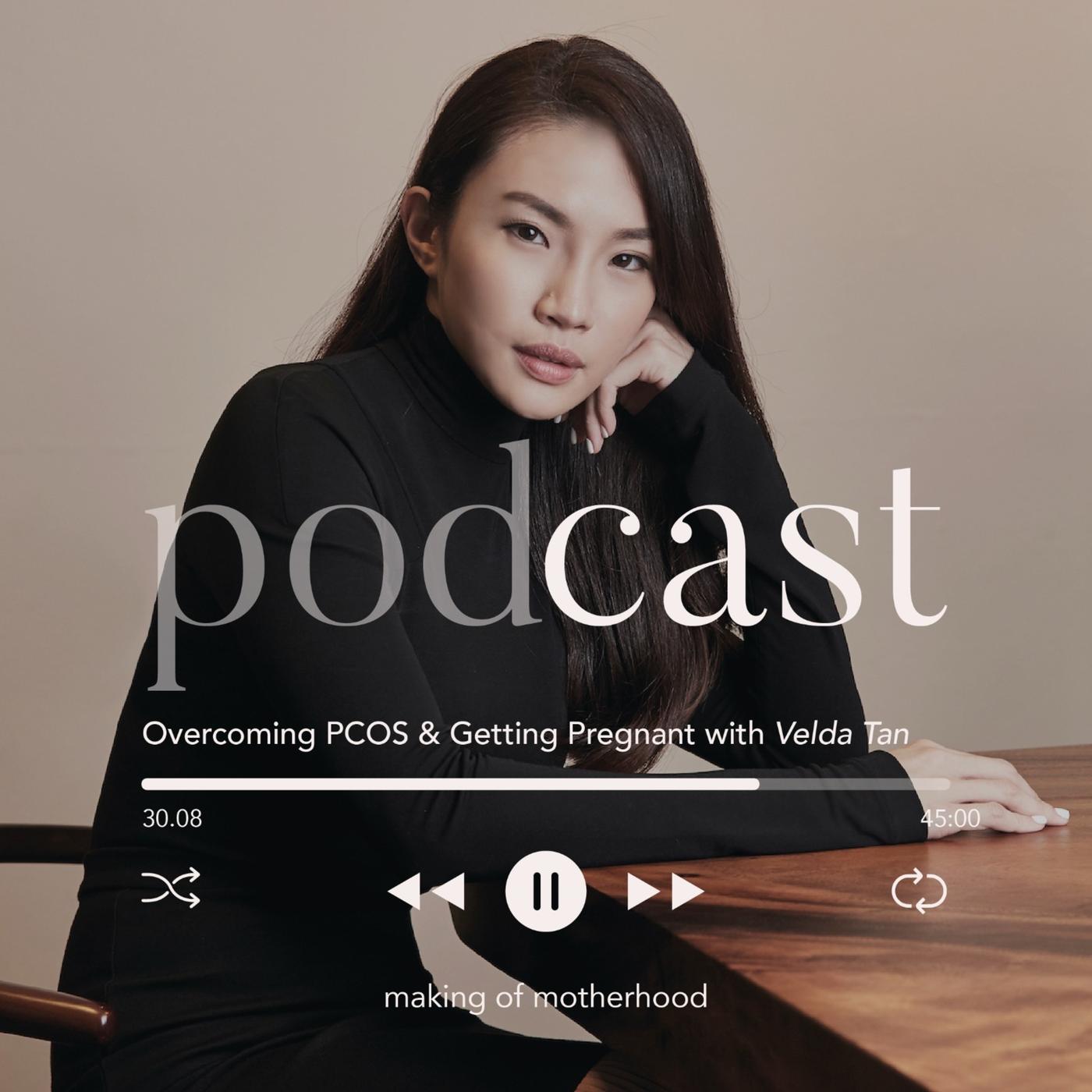 Overcoming PCOS and getting pregnant with entrepreneur, Velda Tan ...