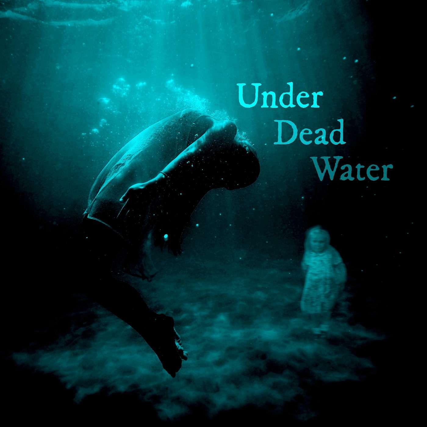 Under Dead Water- S03E02 - Mandible Judy (podcast) | Listen Notes