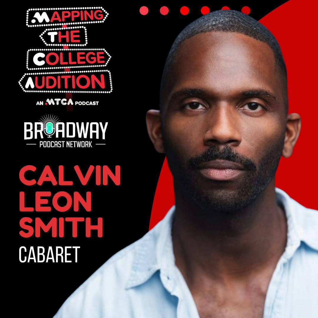 Calvin Leon Smith (MTCA Coach and Broadway's Cabaret) on Skill vs ...