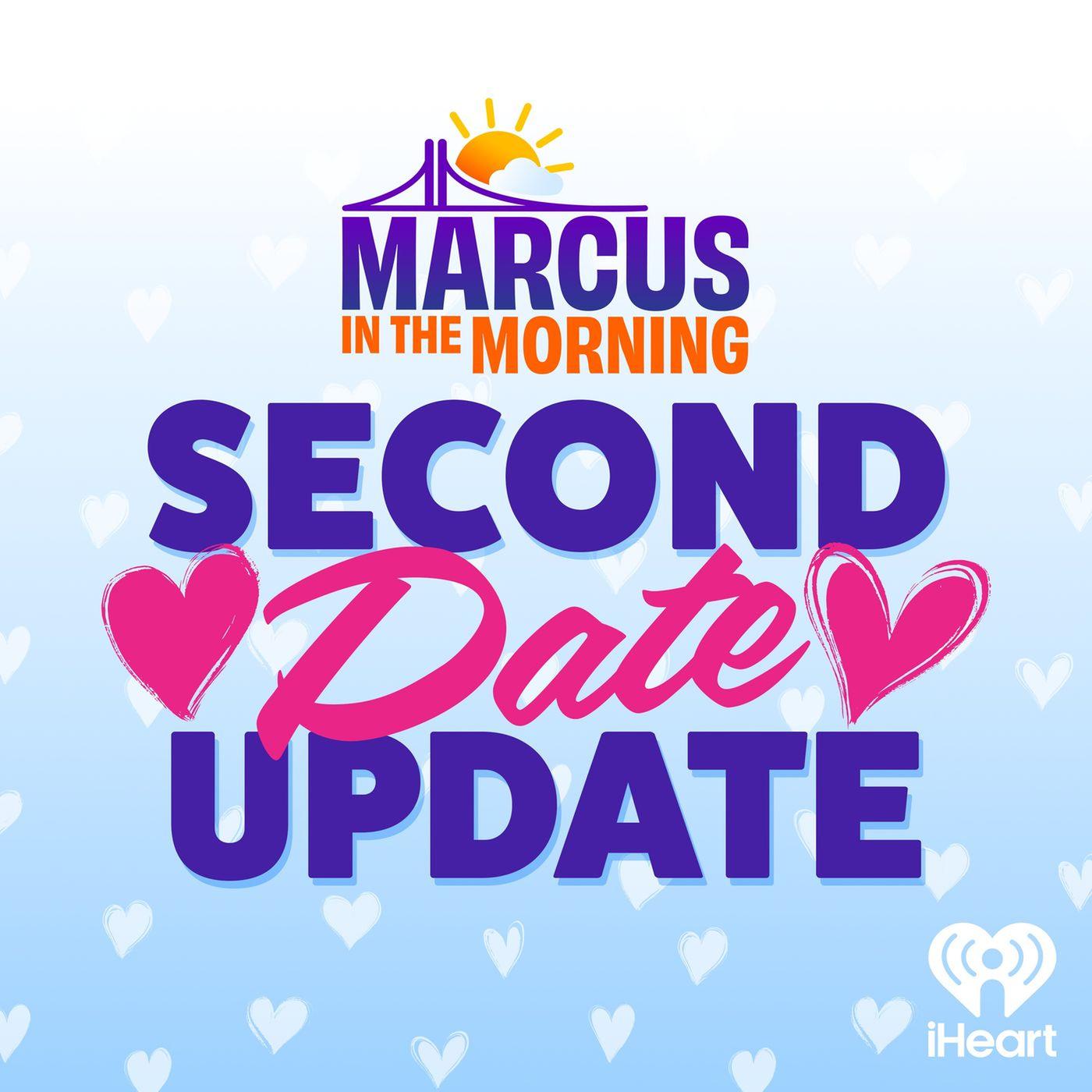 Marcus In The Morning Second Date Update (podcast) - Star 101.3 ...
