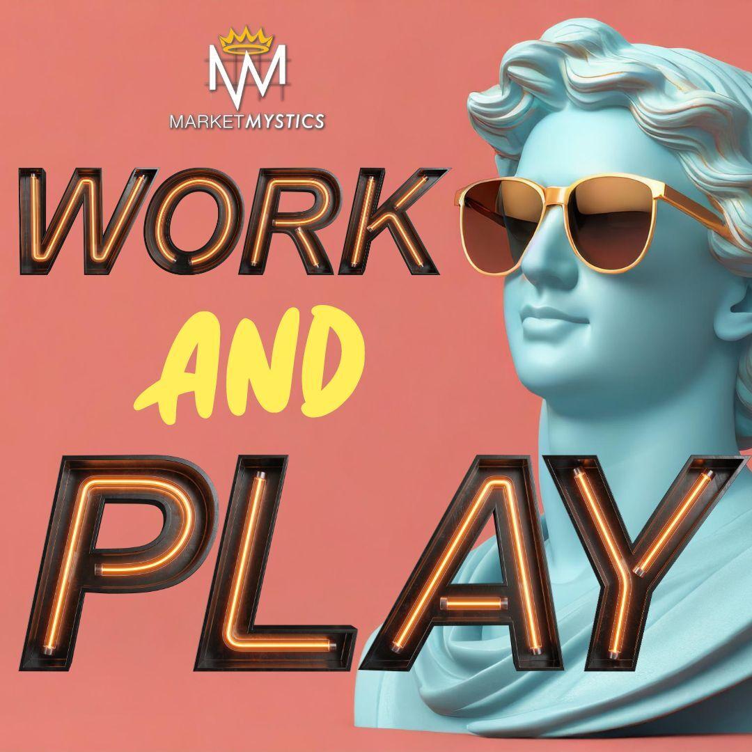 Work and Play - Market Mystics (podcast) | Listen Notes