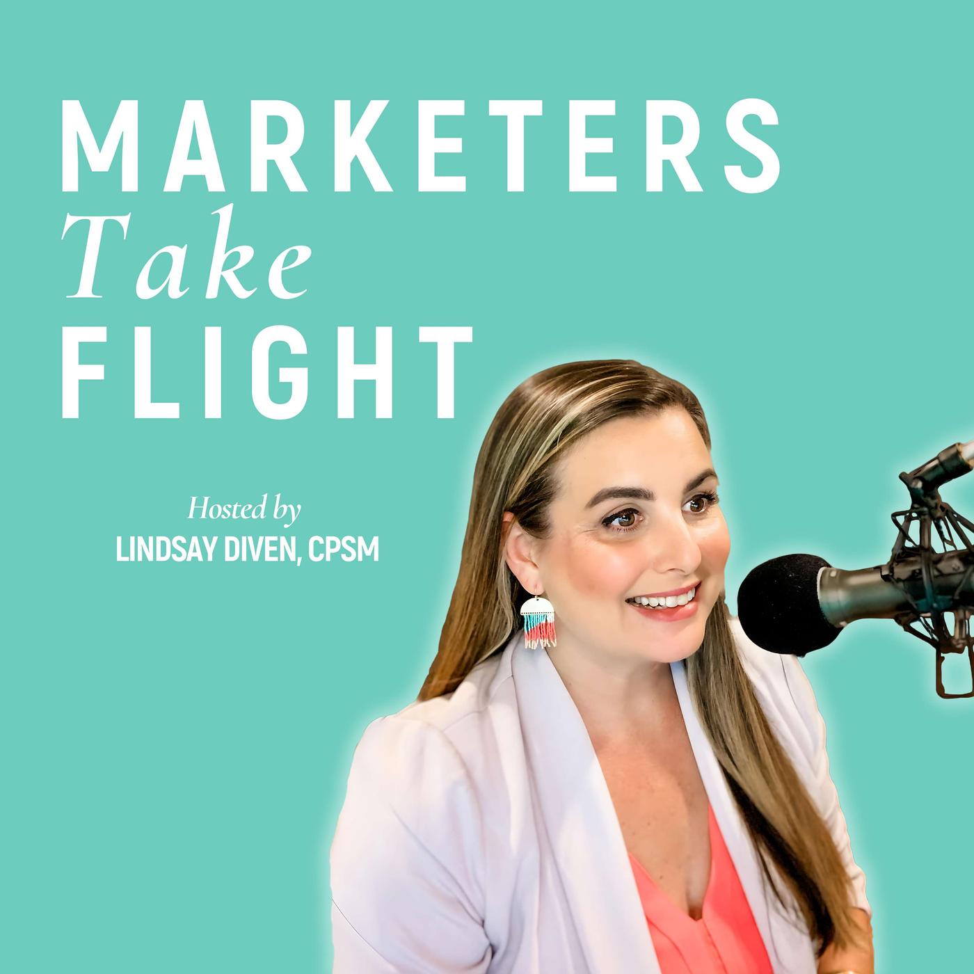 Marketers Take Flight (podcast) - Lindsay Diven | Listen Notes
