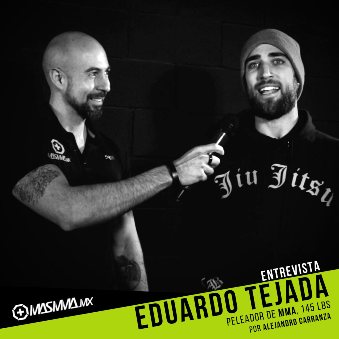 Entrevista a Eduardo Tejada peleador pro de MMA 145 lbs | Listen Notes