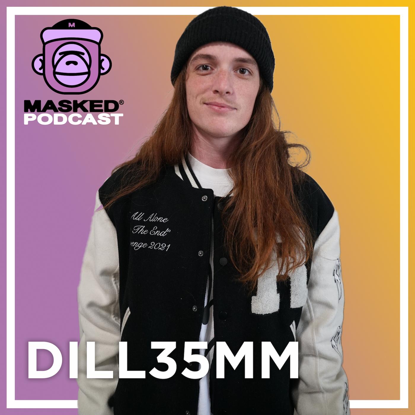 DILL35MM Interview - Masked Gorilla Podcast - Masked Gorilla Podcast ...