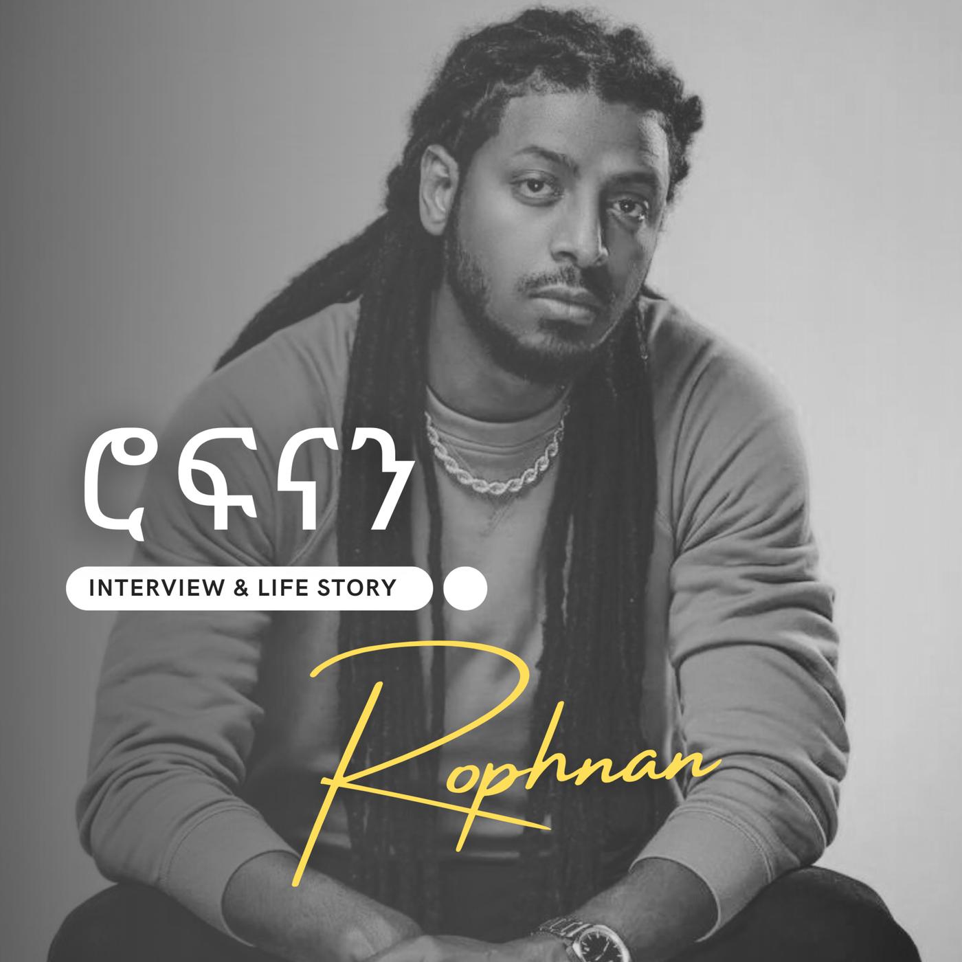 ሮፍናን - Rophnan interview, he is back with new album | Listen Notes