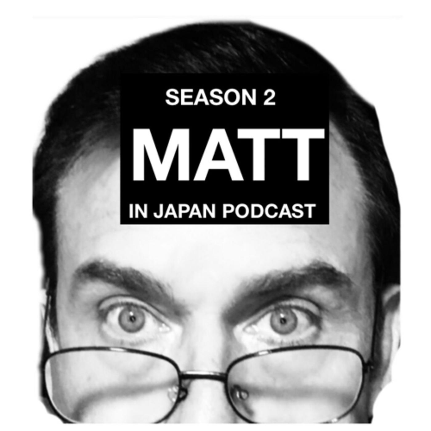 S2E2-Shizuoka News and Update - Matt in Japan (podcast) | Listen Notes