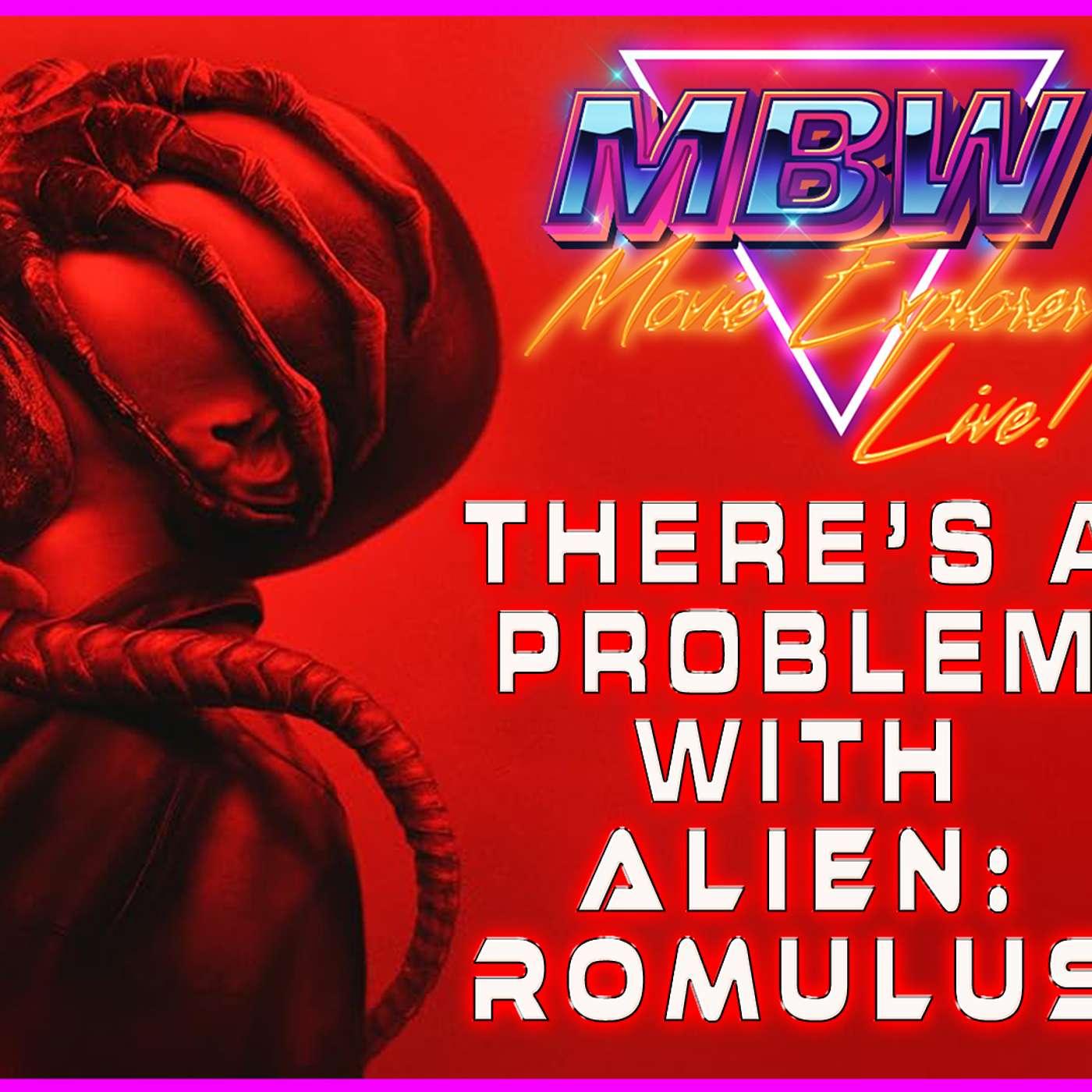 There's A Problem With ALIEN: ROMULUS | The Movie Explorer LIVE - Ep. 1 ...