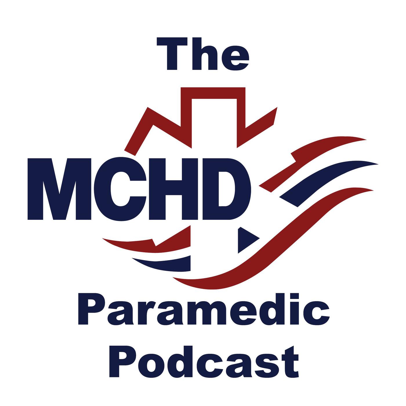 MCHD Paramedic Podcast - Montgomery County Hospital District | Listen Notes