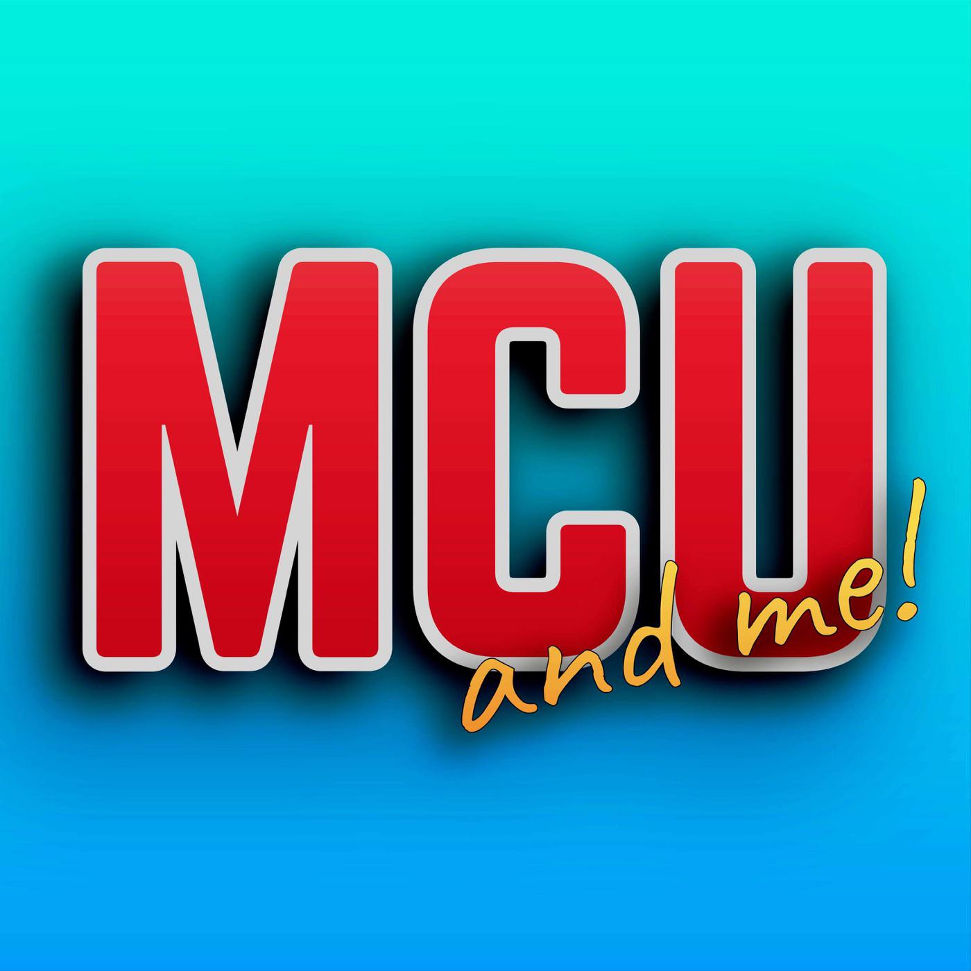 1 Year Anniversary - MCU and Me! (podcast) | Listen Notes