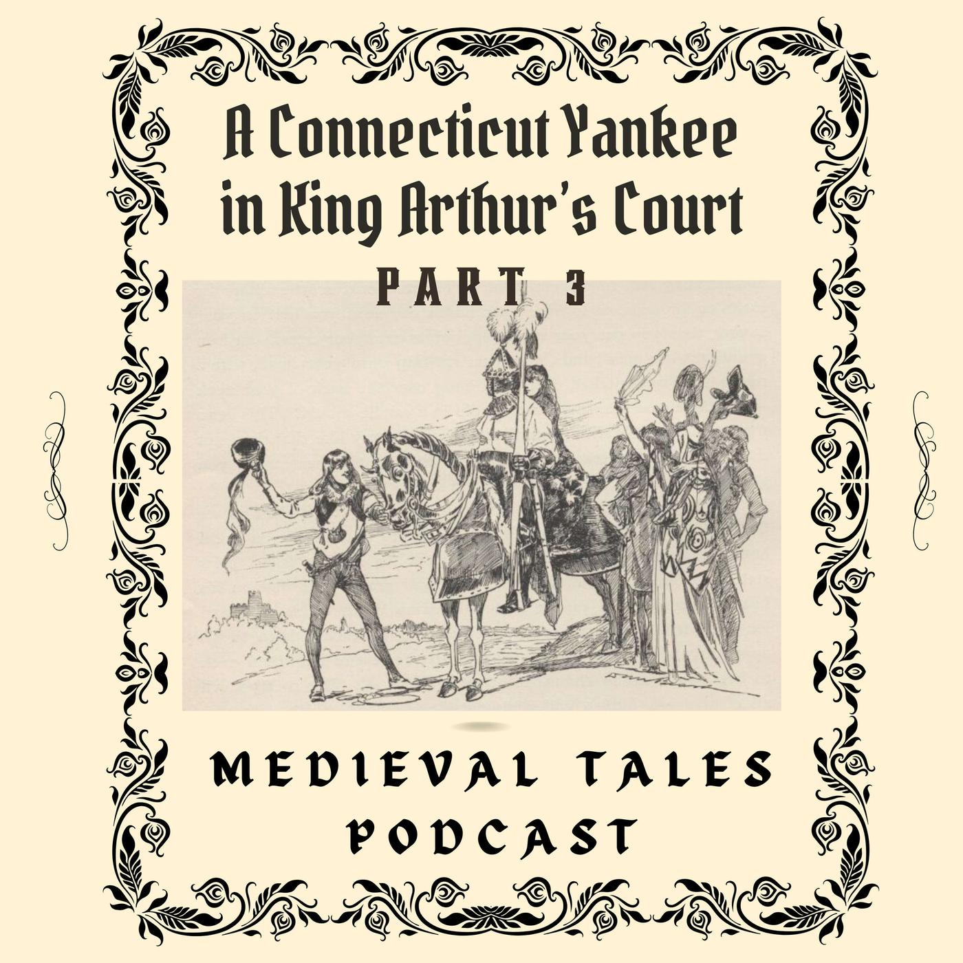 MTP022 - A Connecticut Yankee in King Arthur's Court, Part 8 | Listen Notes
