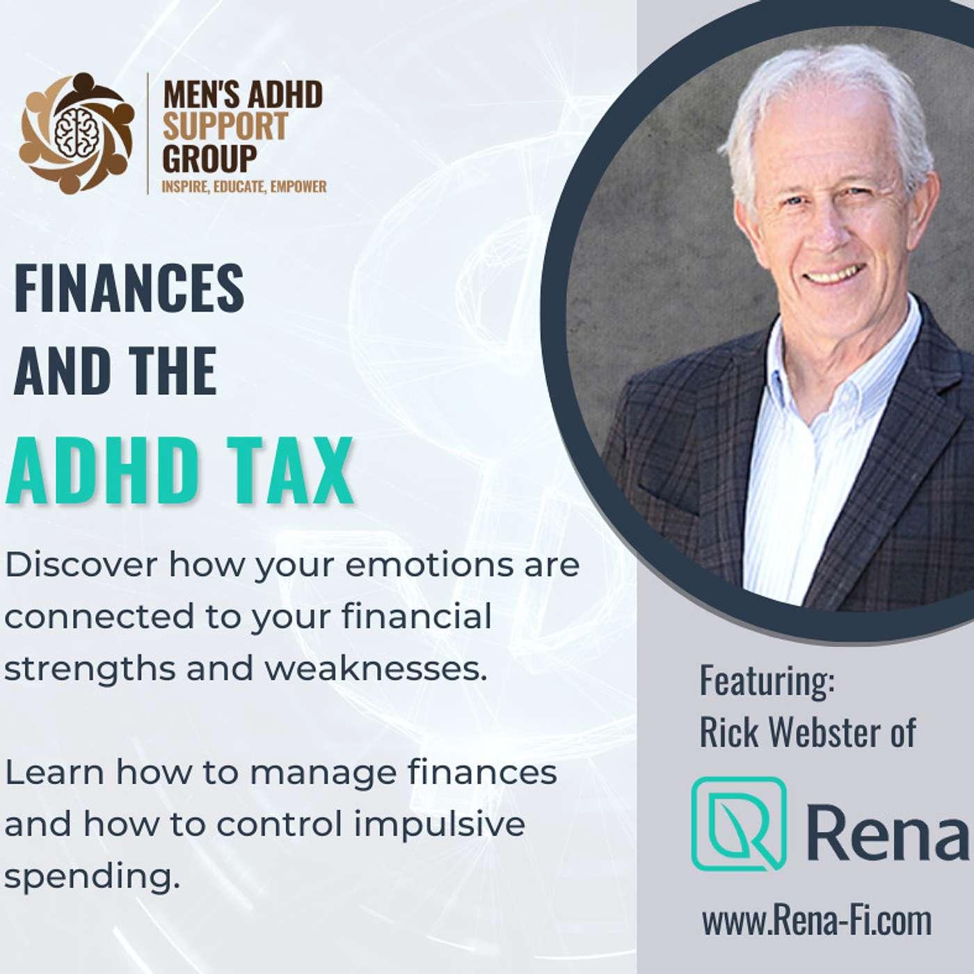 Rick Webster of Rena Fi, Finances and the ADHD Tax - Men's ADHD Support ...