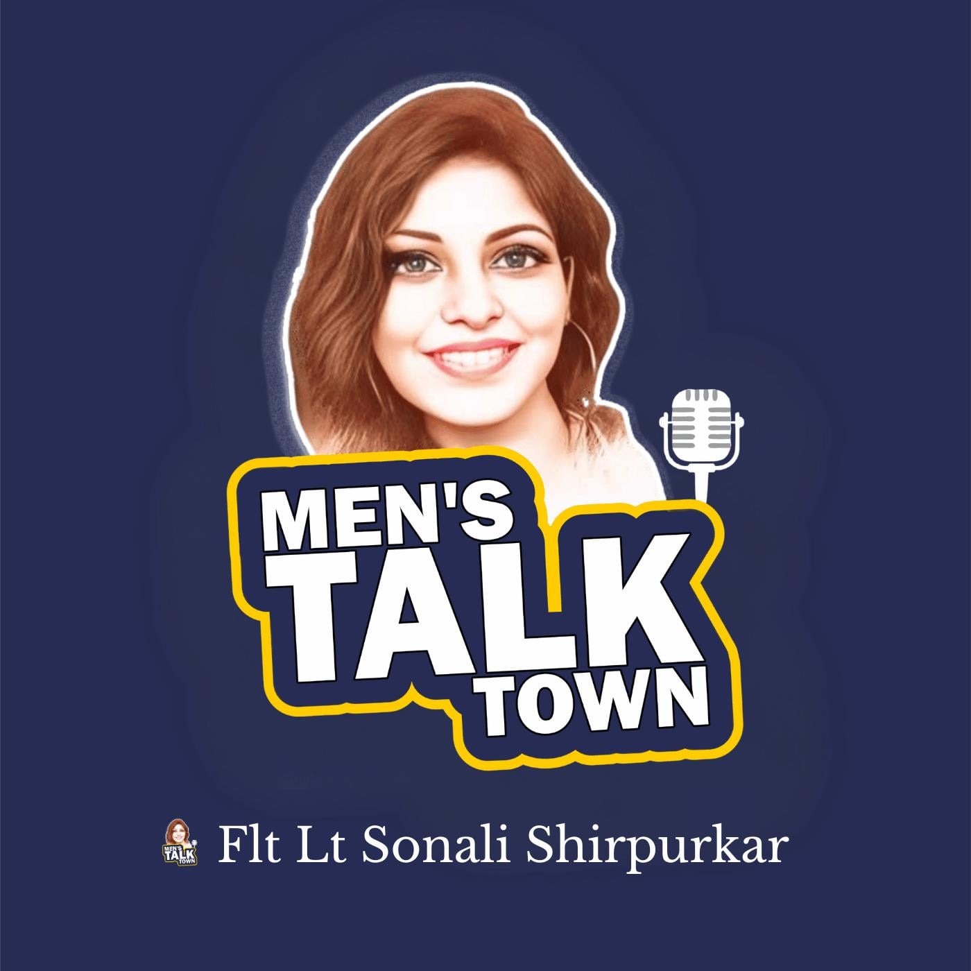 Men's Talk Town (podcast) - Flt Lt Sonali Shirpurkar | Listen Notes