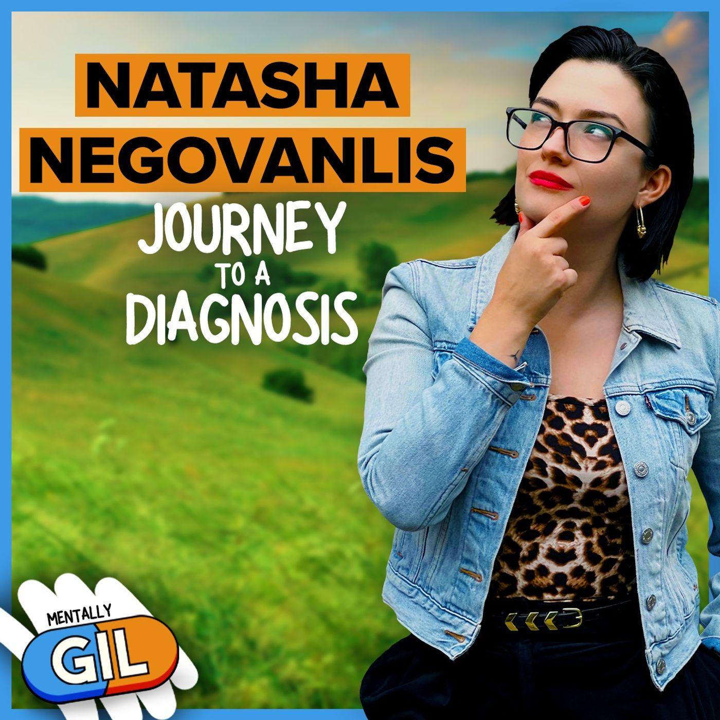 Natasha Negovanlis / Journey to a Diagnosis - Mentally Gil ...