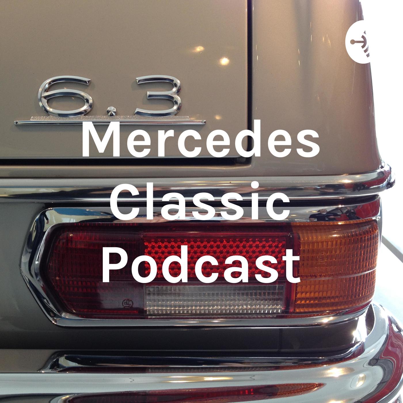 Mercedes Classic Podcast - Mozart Car Classics | Listen Notes