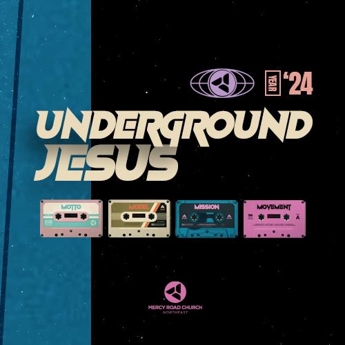 Underground Jesus 2024: Model - August 18, 2024 - Mercy Road Church Northeast (podcast) | Listen ...