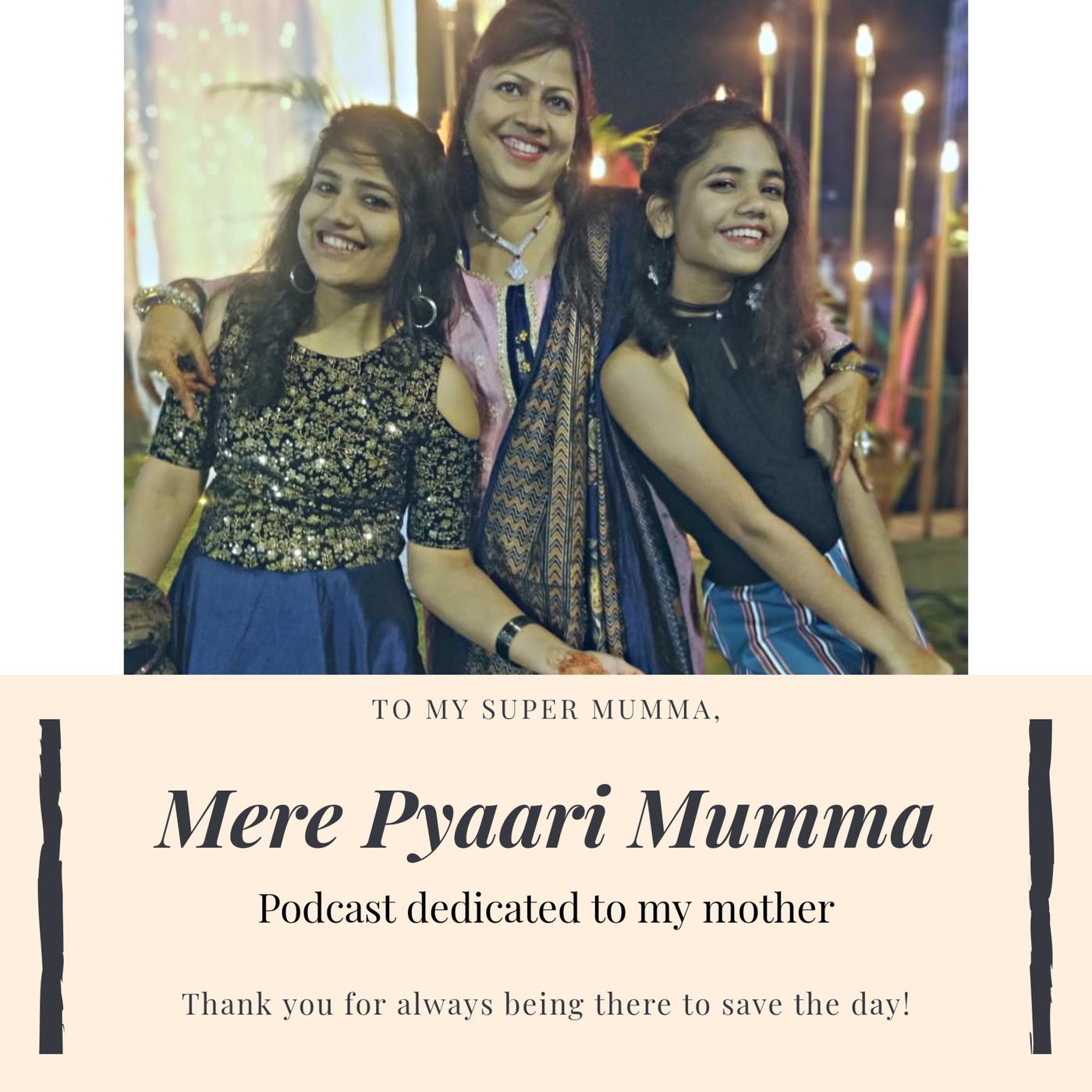 Mere Pyaari Mumma - Meri Nazar Se With Prerna (podcast) | Listen Notes
