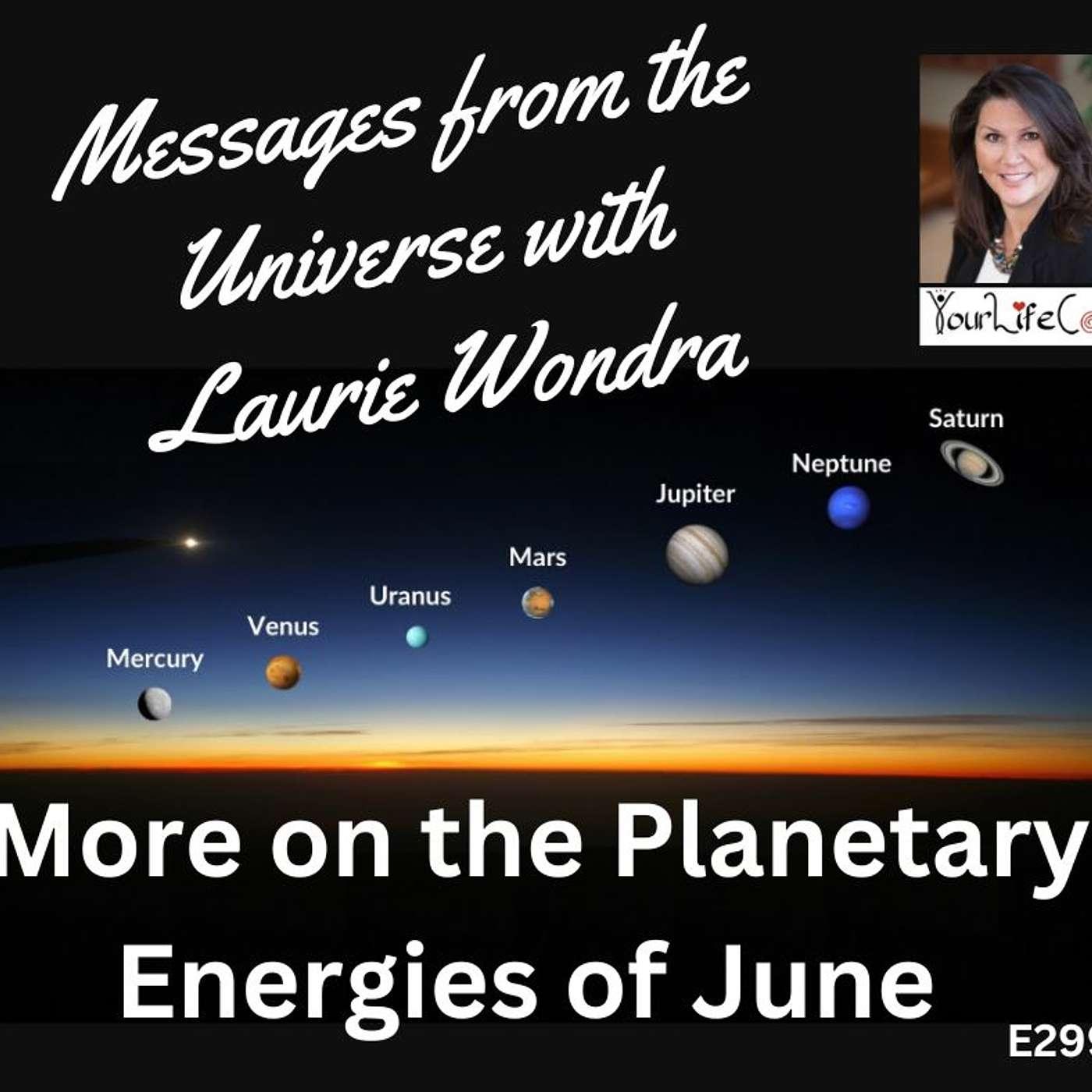 More about the Planetary Energies of June - Messages from the Universe ...