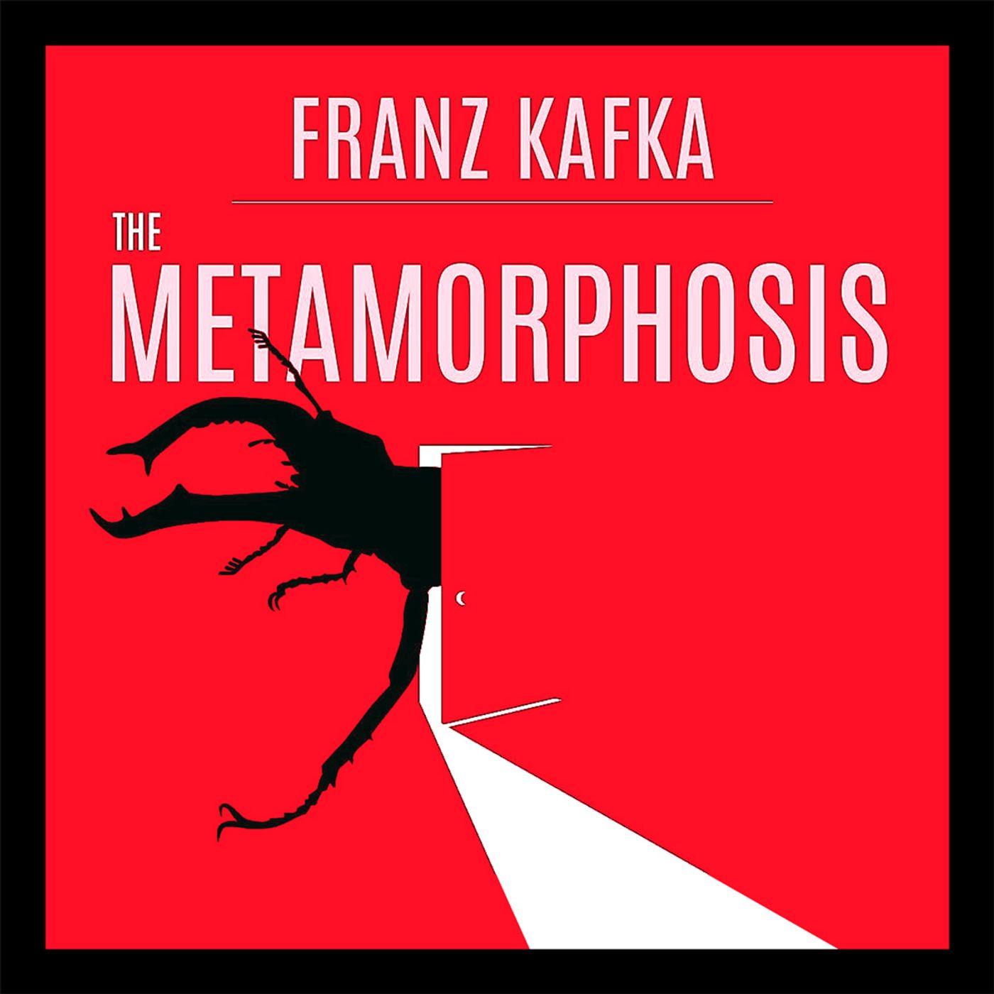 Metamorphosis (podcast) - Franz Kafka | Listen Notes