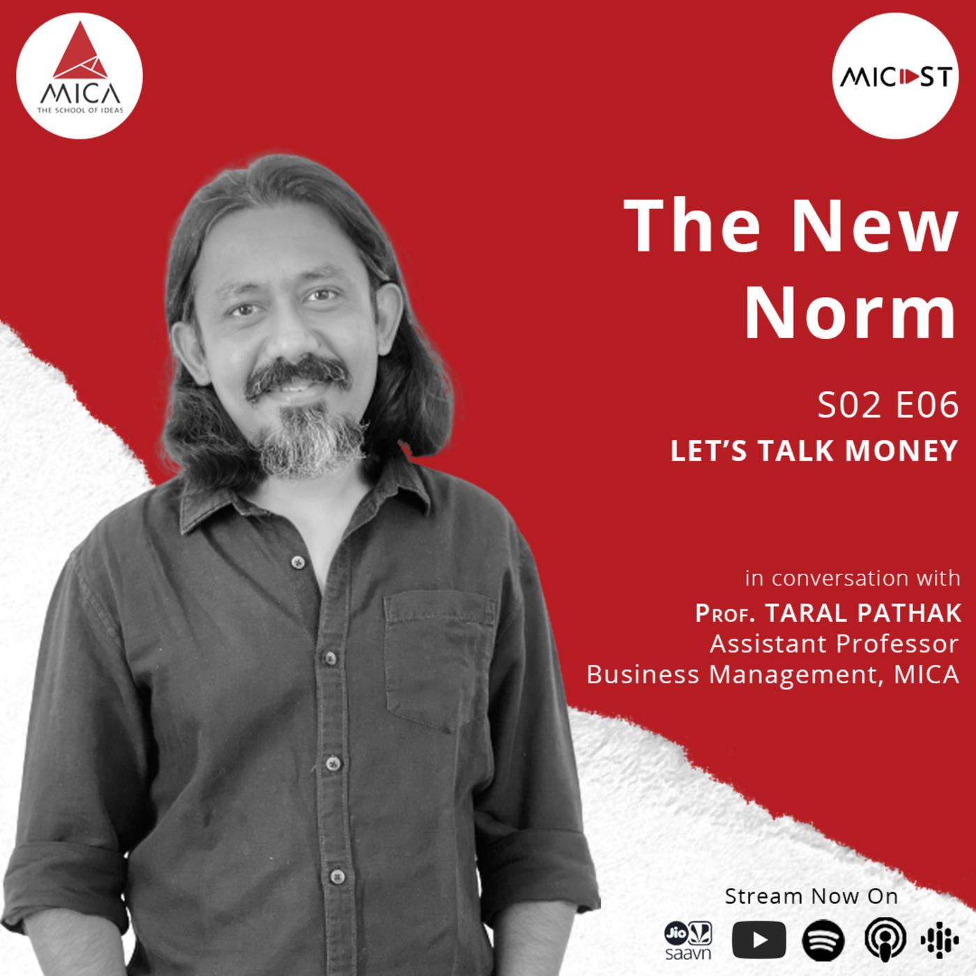 S02 E06 | Prof. Taral Pathak | Let's Talk Money - MICAST The Official ...