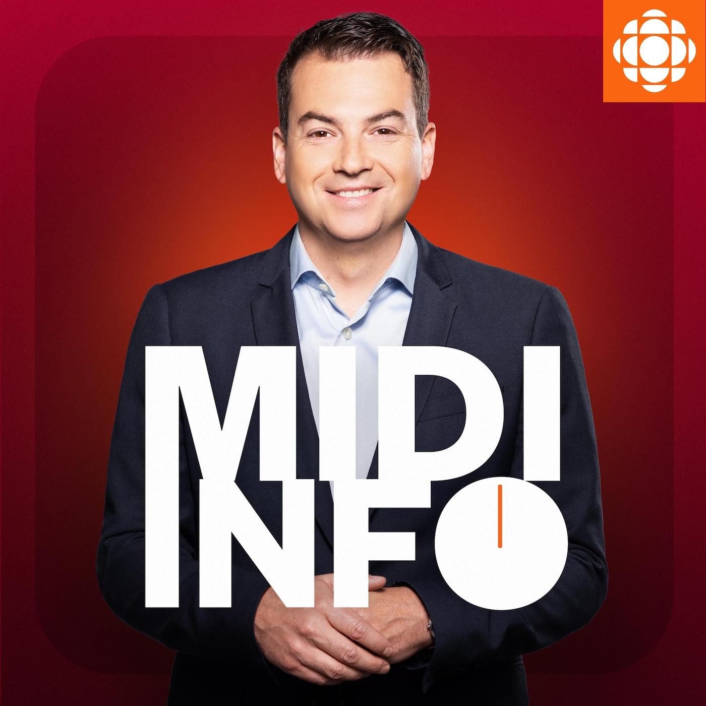 Midi info (podcast) - ICI Radio-Canada Première | Listen Notes