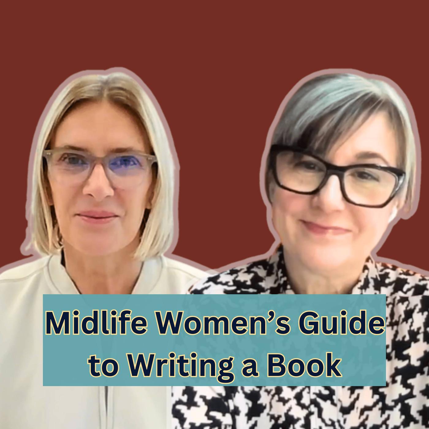 62. Midlife Women’s Guide to Writing a Book - Midlife Women ...