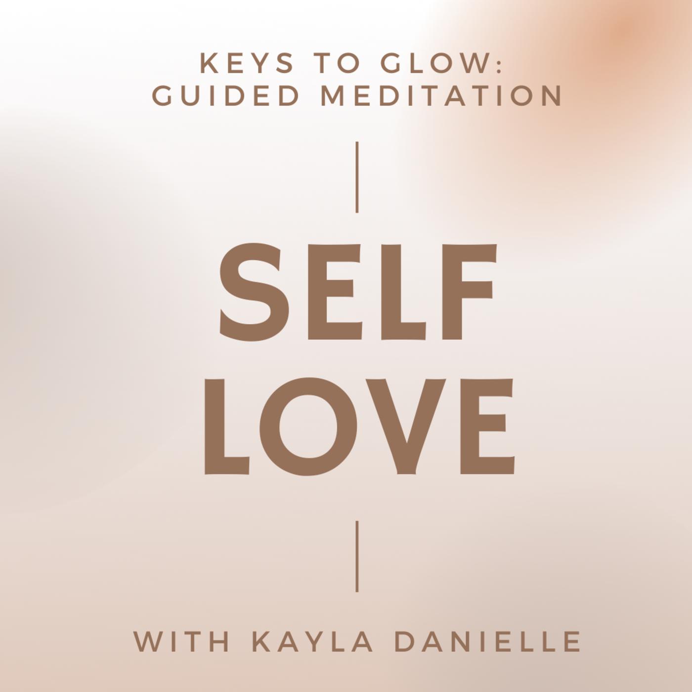 Keys To Glow - Self Compassion Meditation - 003 - Mind Body Essence ...