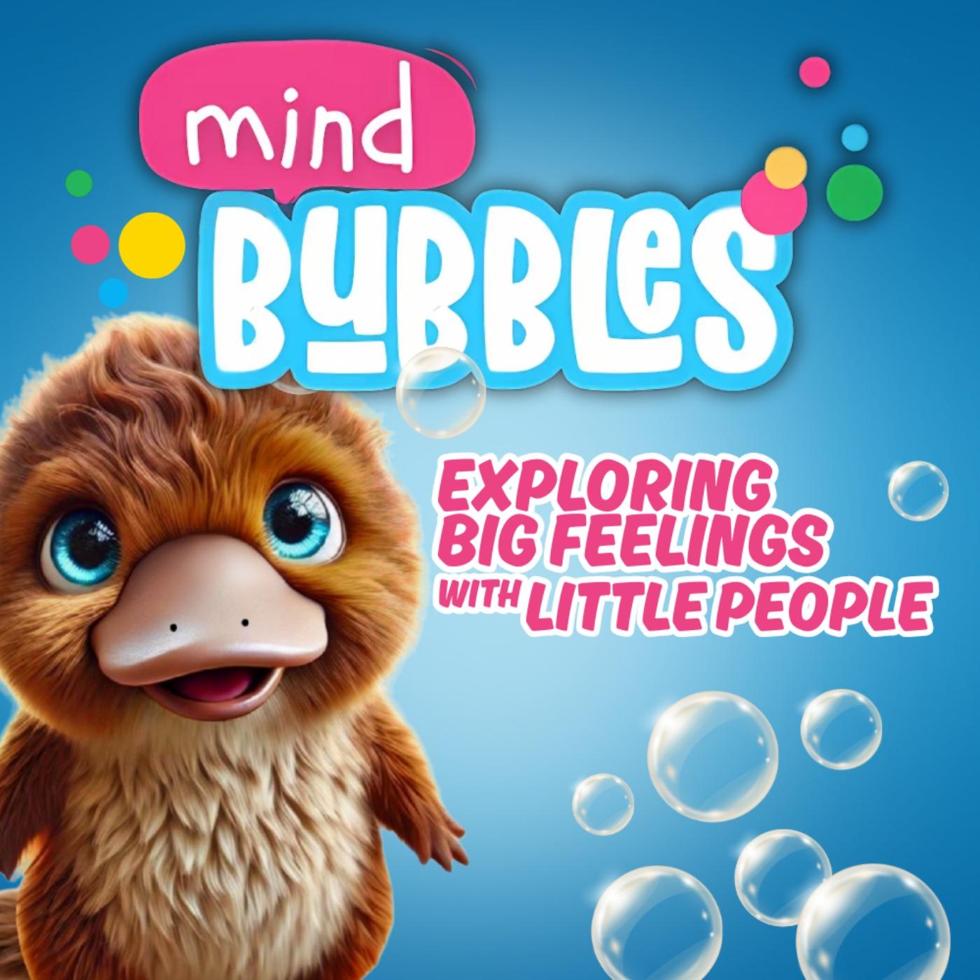 Mind Bubbles: Exploring Children‘s Big Feelings In A Fun Way | Listen Notes