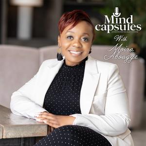 Mind Capsules Podcast | Mastering Mindset for Personal Growth and Self ...