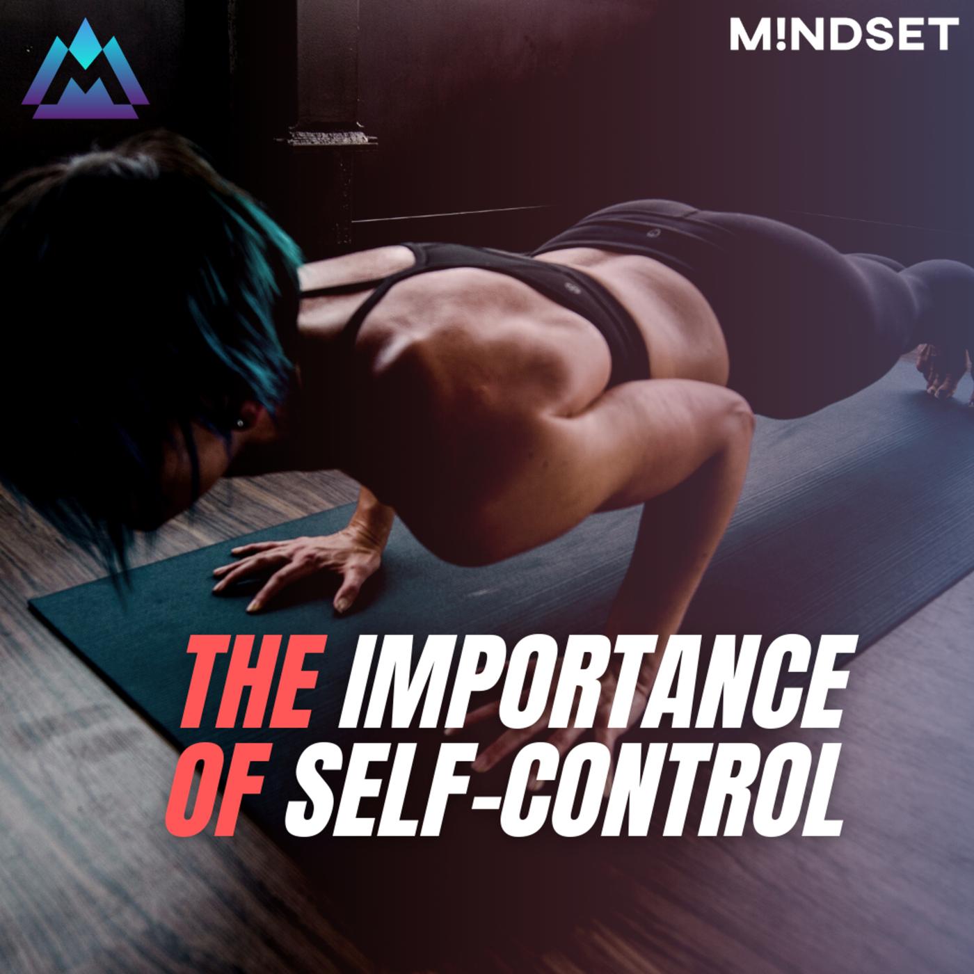 The Importance of Self Control. 15 Effective Ways to Develop this ...
