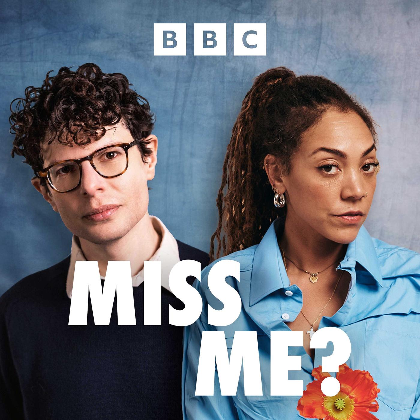Miss Me? (podcast) - BBC Sounds | Listen Notes