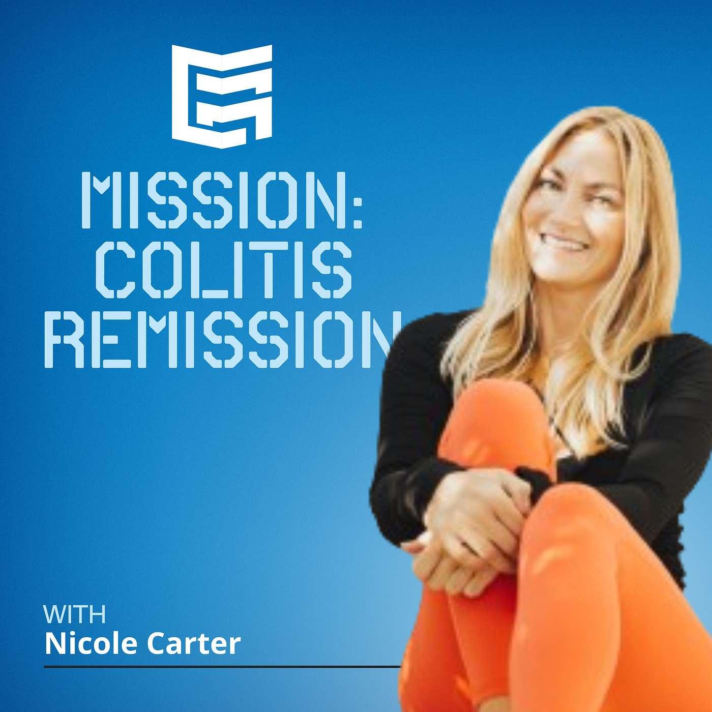 45 | How I Healed Ulcerative Colitis: Nicole Carter's Incredible 7-Year ...