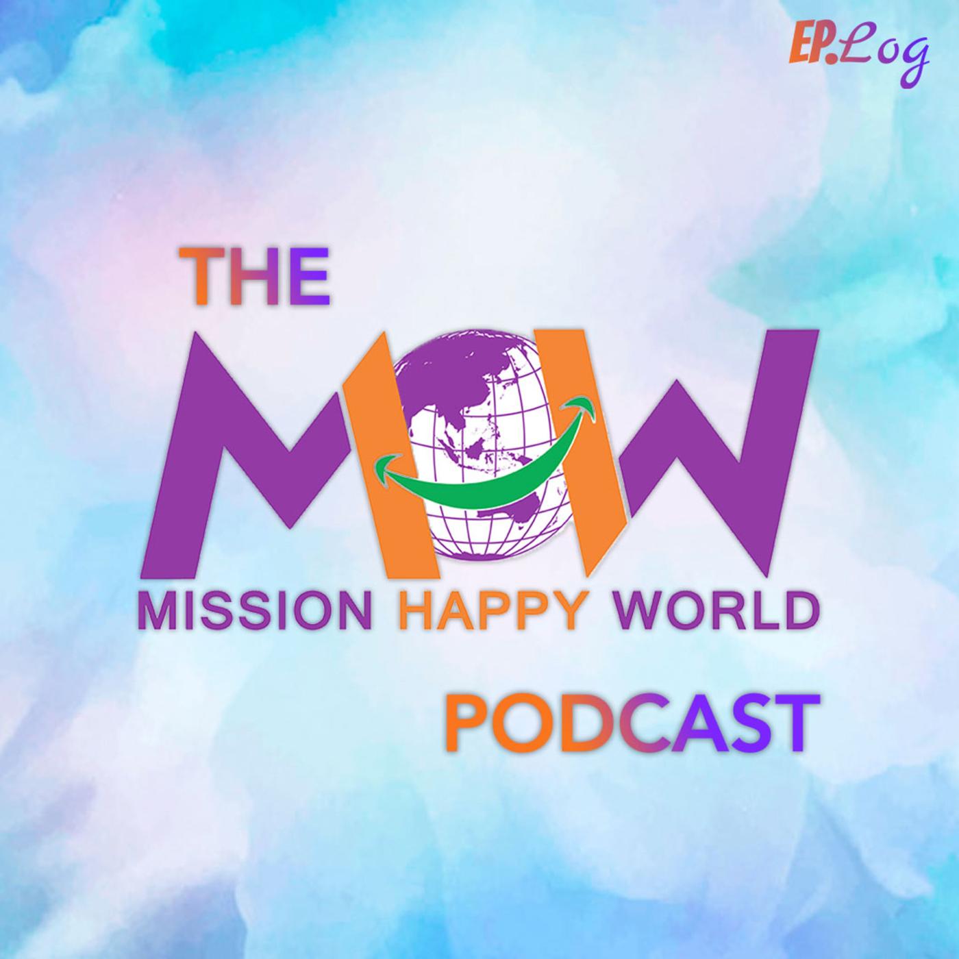 Ep.1 What is Mission Happy World | ft. Dr. MK Shivani, Rajeev Jha and ...