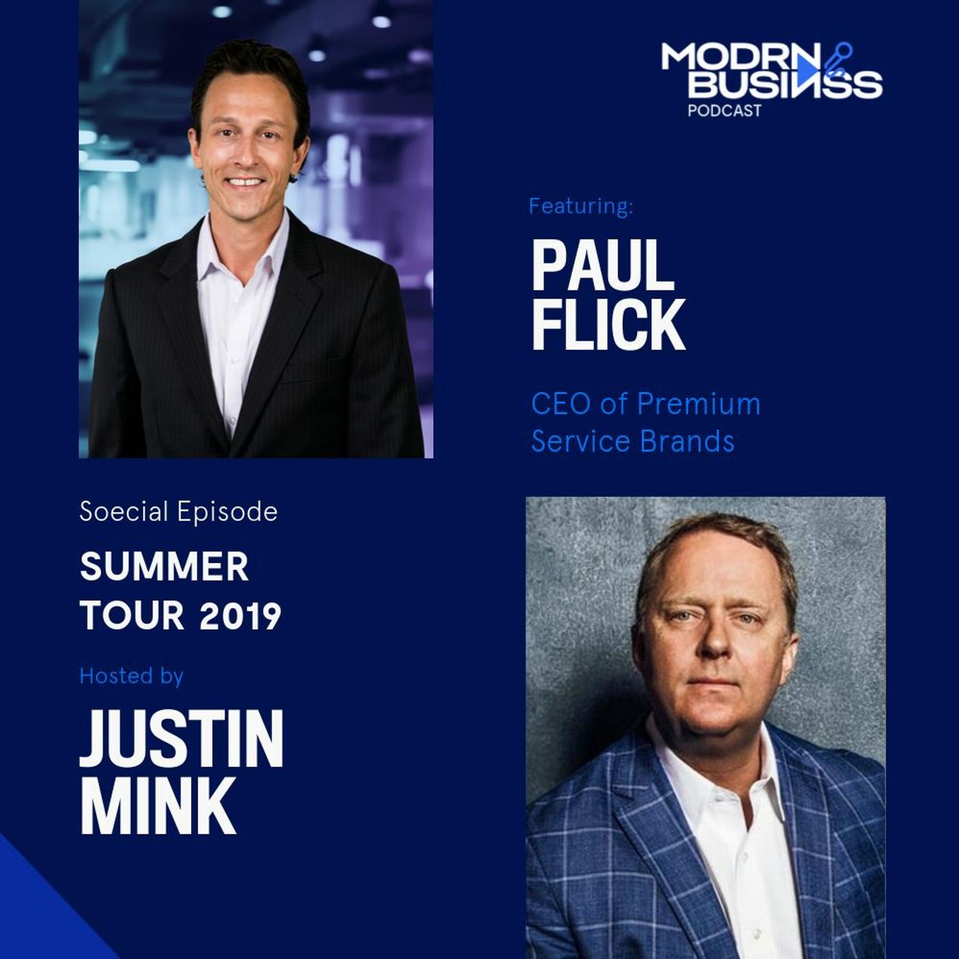 Justin Mink 004: Paul Flick, CEO of Premium Service Brands | Listen Notes