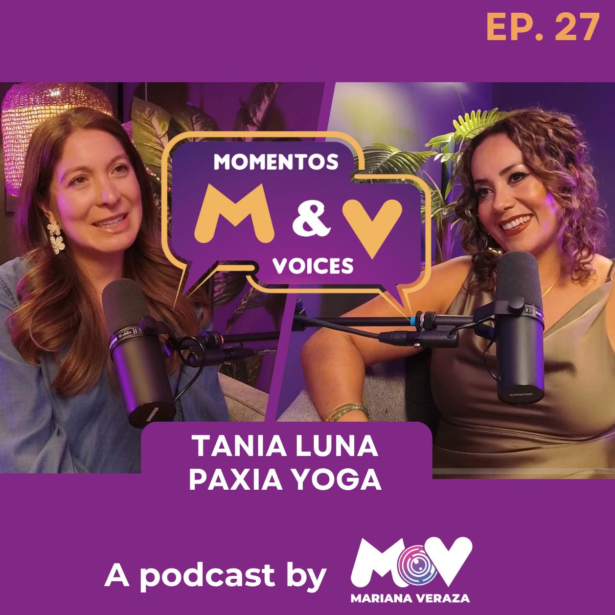 TANIA LUNA: ENCONTRANDO PAZ Y FUERZA A TRAVÉS DEL YOGA | Momentos ...