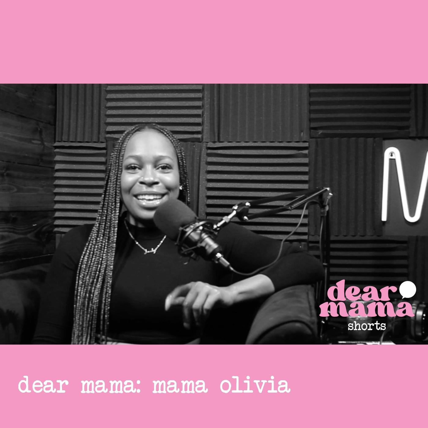 Dear Mama: Mama Olivia - Mommy's Anonymous Podcast | Listen Notes