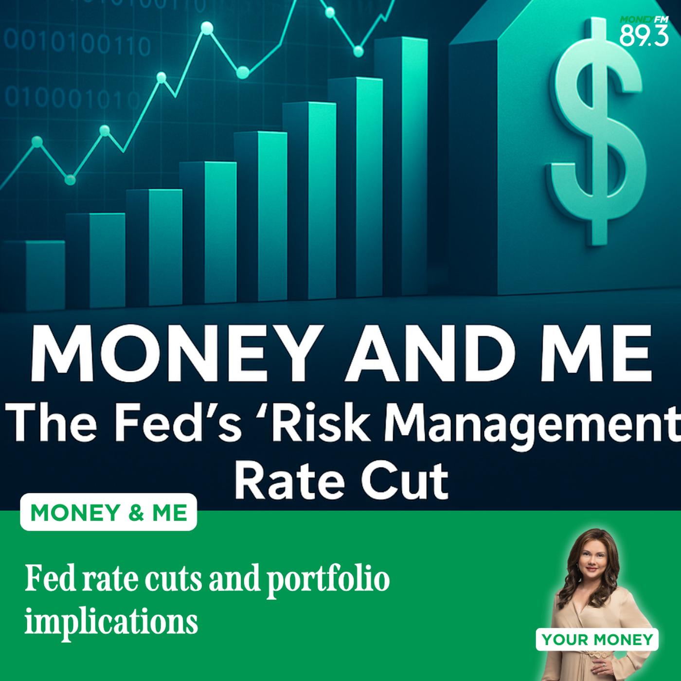 Money and Me: Fed rate cuts and portfolio implications | Listen Notes