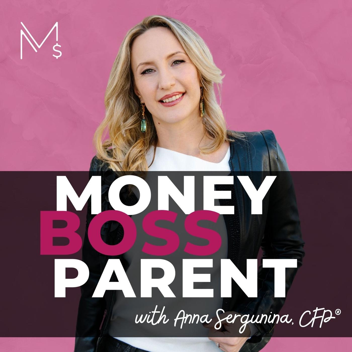 #156: Guilt, Shame and Disappointment are Optional - Money Boss Parent ...