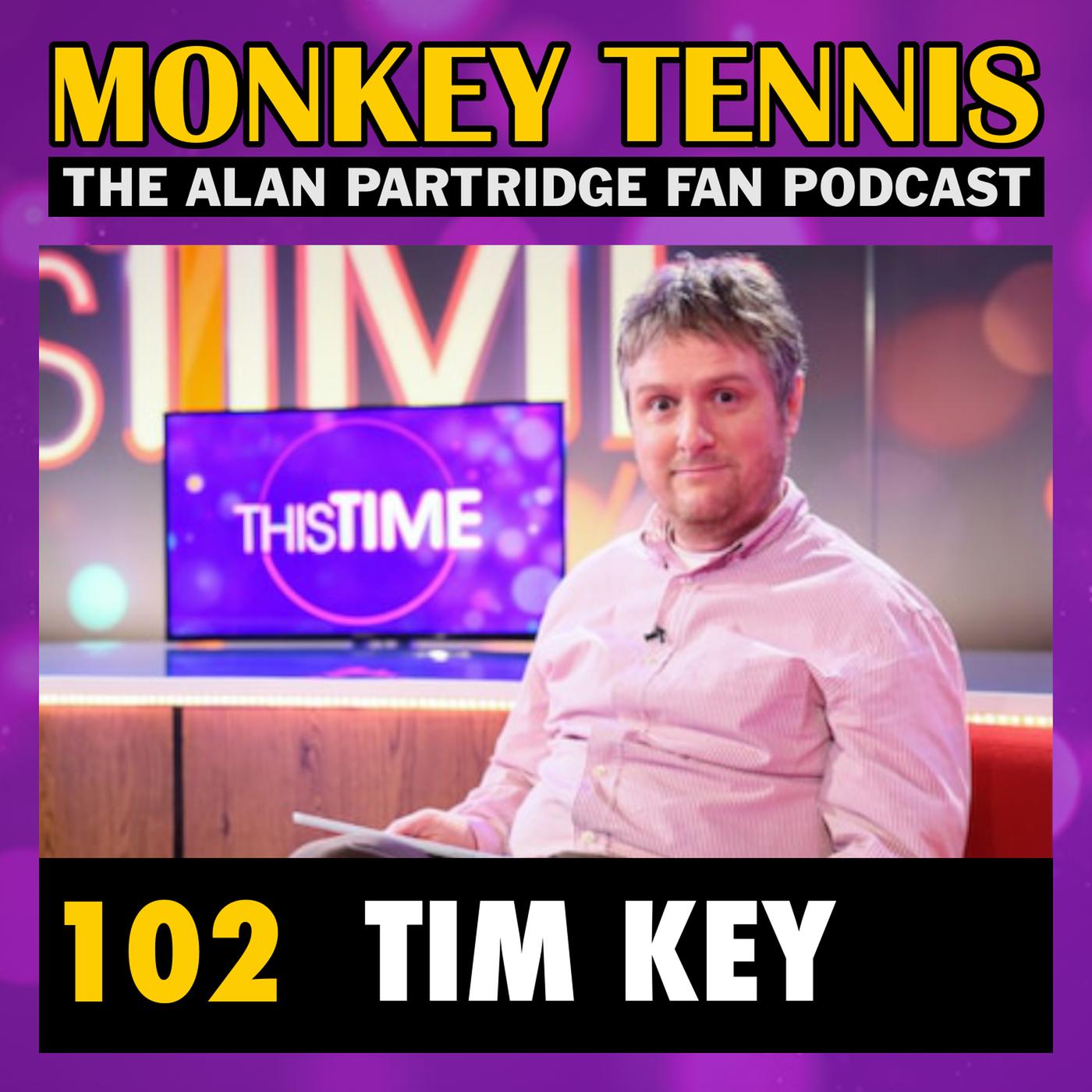 102 • Tim Key (aka Sidekick Simon) - MONKEY TENNIS - The Alan Partridge ...