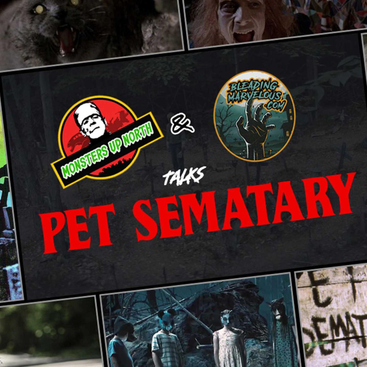 Monsters up North - Pet Sematary - Monsters Up North Podcast | Listen Notes