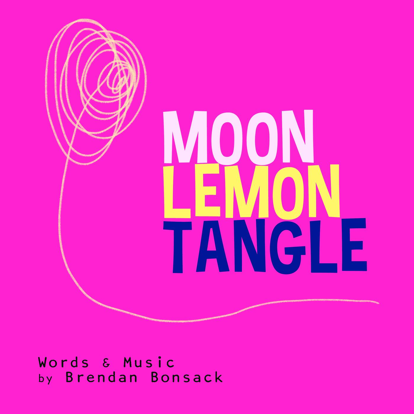 Moon Lemon Tangle (podcast) - Brendan Bonsack | Listen Notes