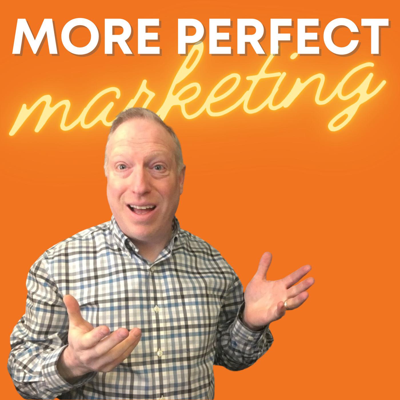 More Perfect Marketing (podcast) - David Baer | Listen Notes