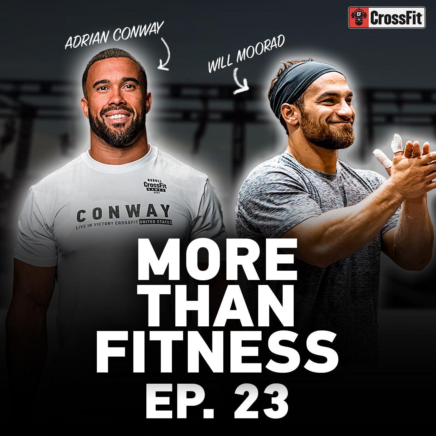 Will Moorad — Facing Adversity Head On - More than Fitness (podcast ...