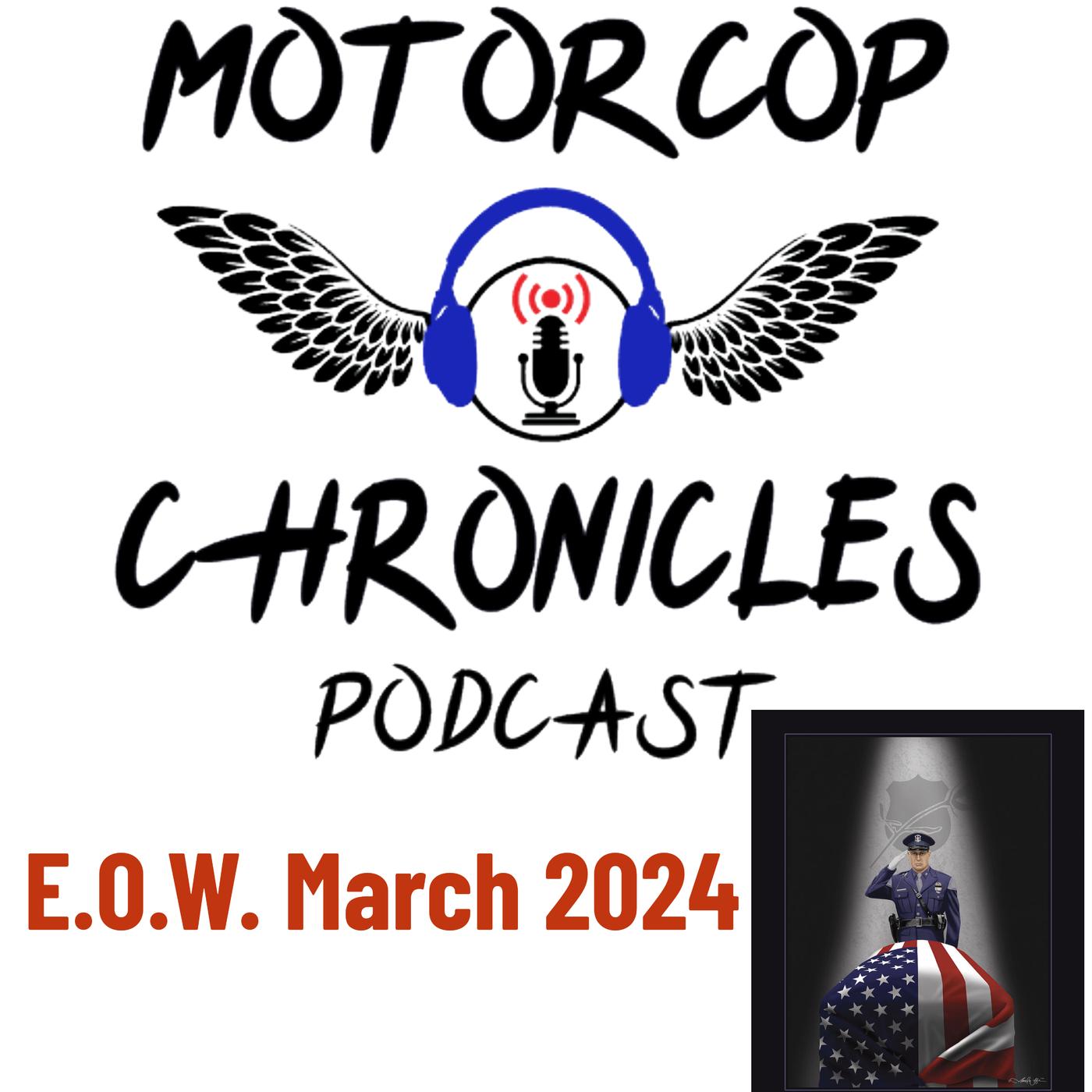 E.O.W. March 2024 - Motorcop Chronicles Podcast | Listen Notes