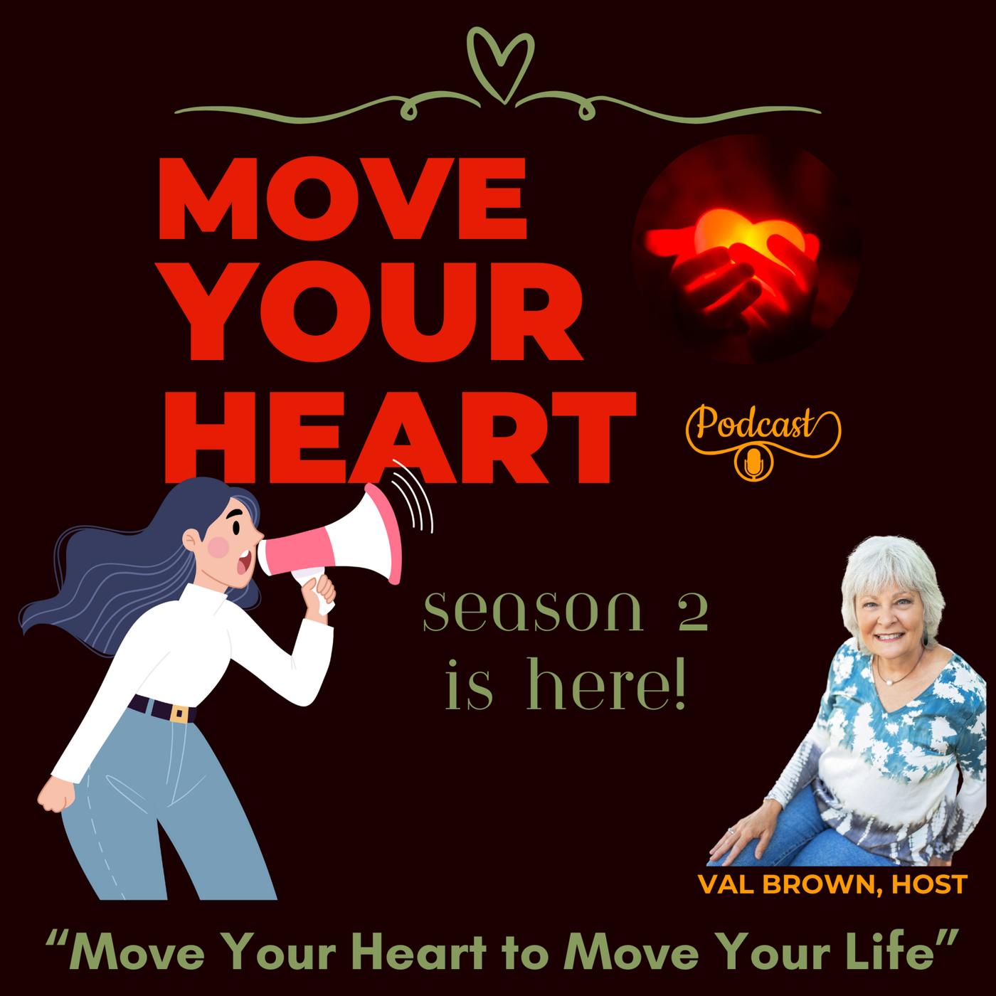 Season 2 of Move Your Heart - Move Your Heart (podcast) | Listen Notes