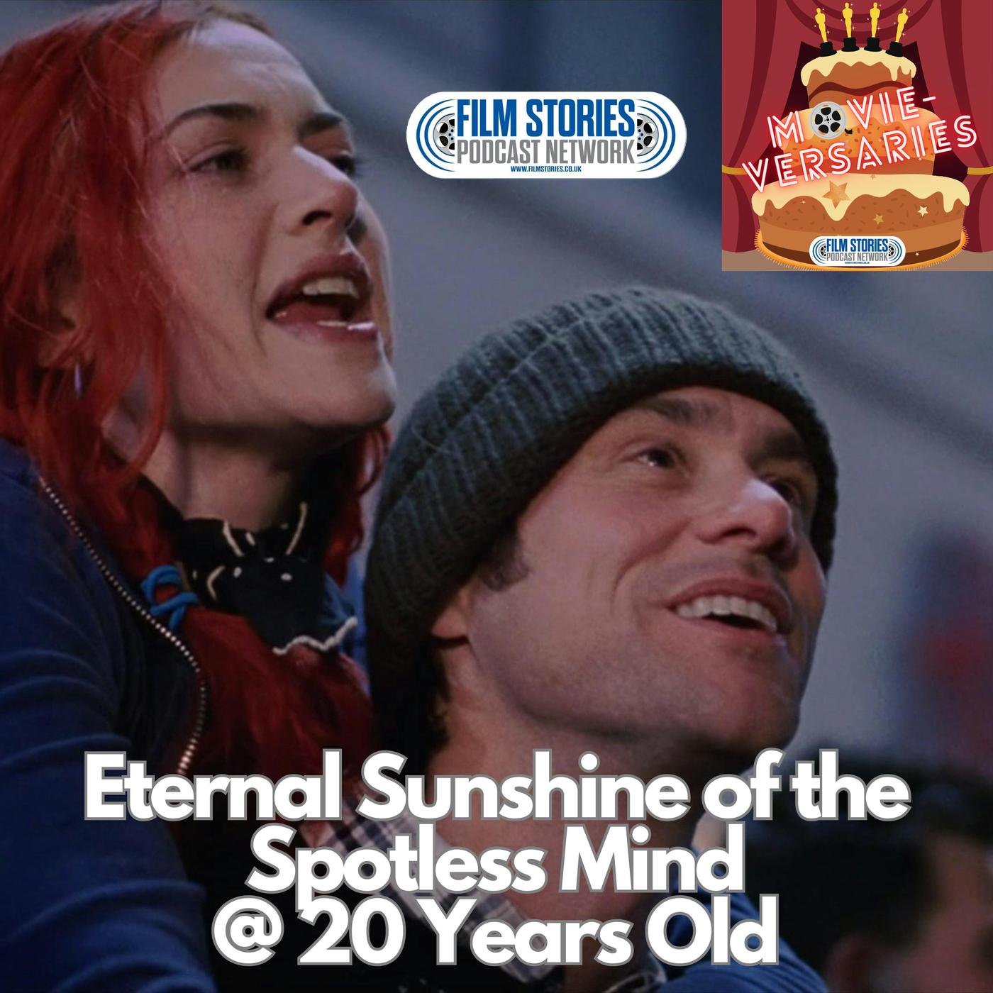 Eternal Sunshine of the Spotless Mind @ 20 Years Old (Featuring Baz ...