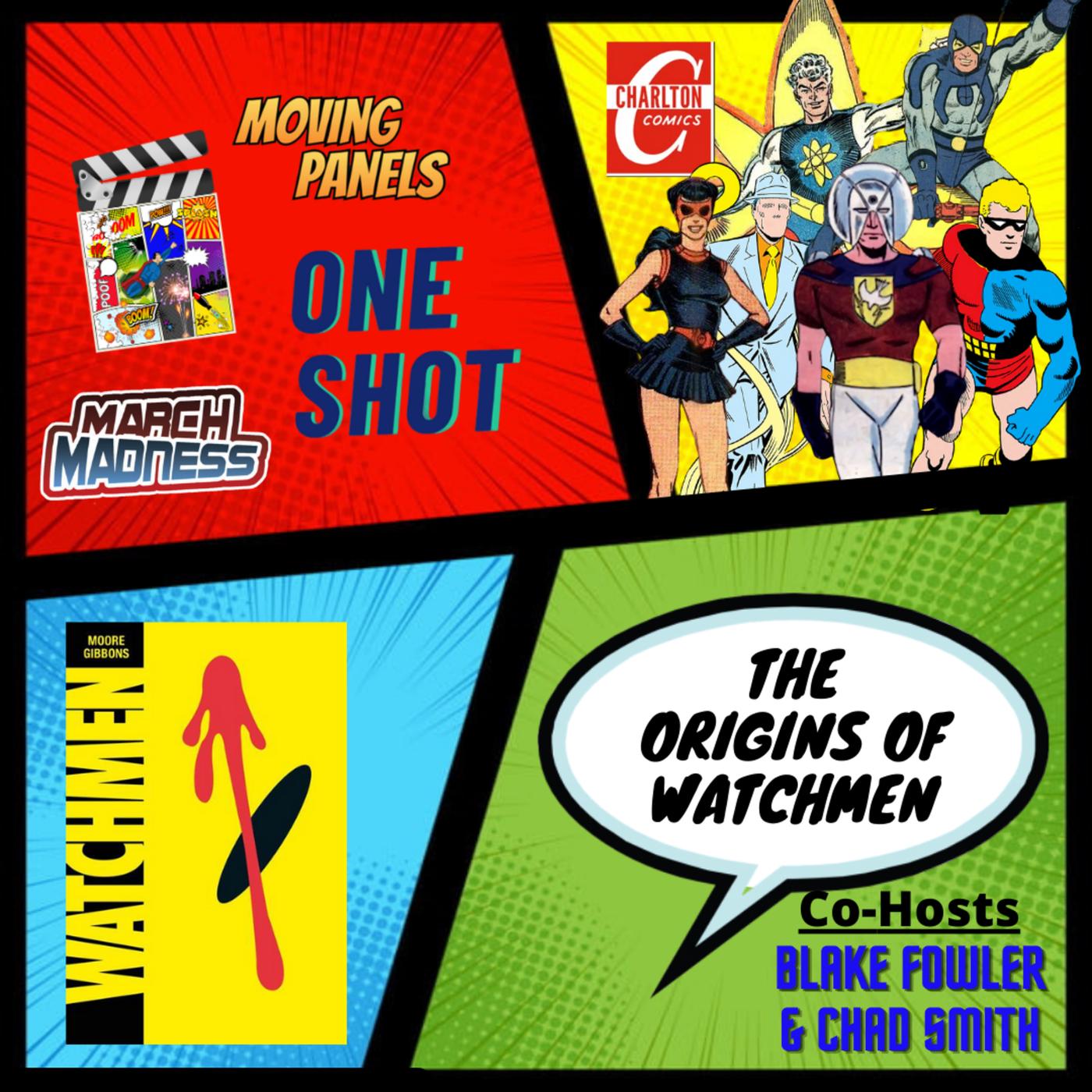 One Shot: The Origins of Watchmen - Moving Panels (podcast) | Listen Notes